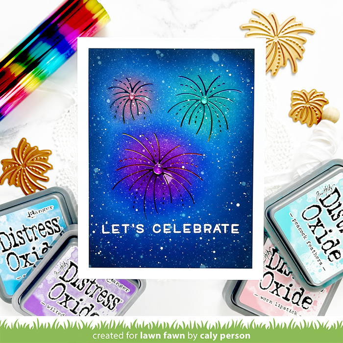 Lawn Fawn – Inspiration Week – Fireworks Hot Foil Plate – Caly Person