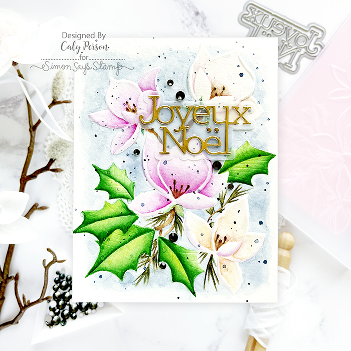 Simon Says Stamp – Christmas Magnolia – Caly Person